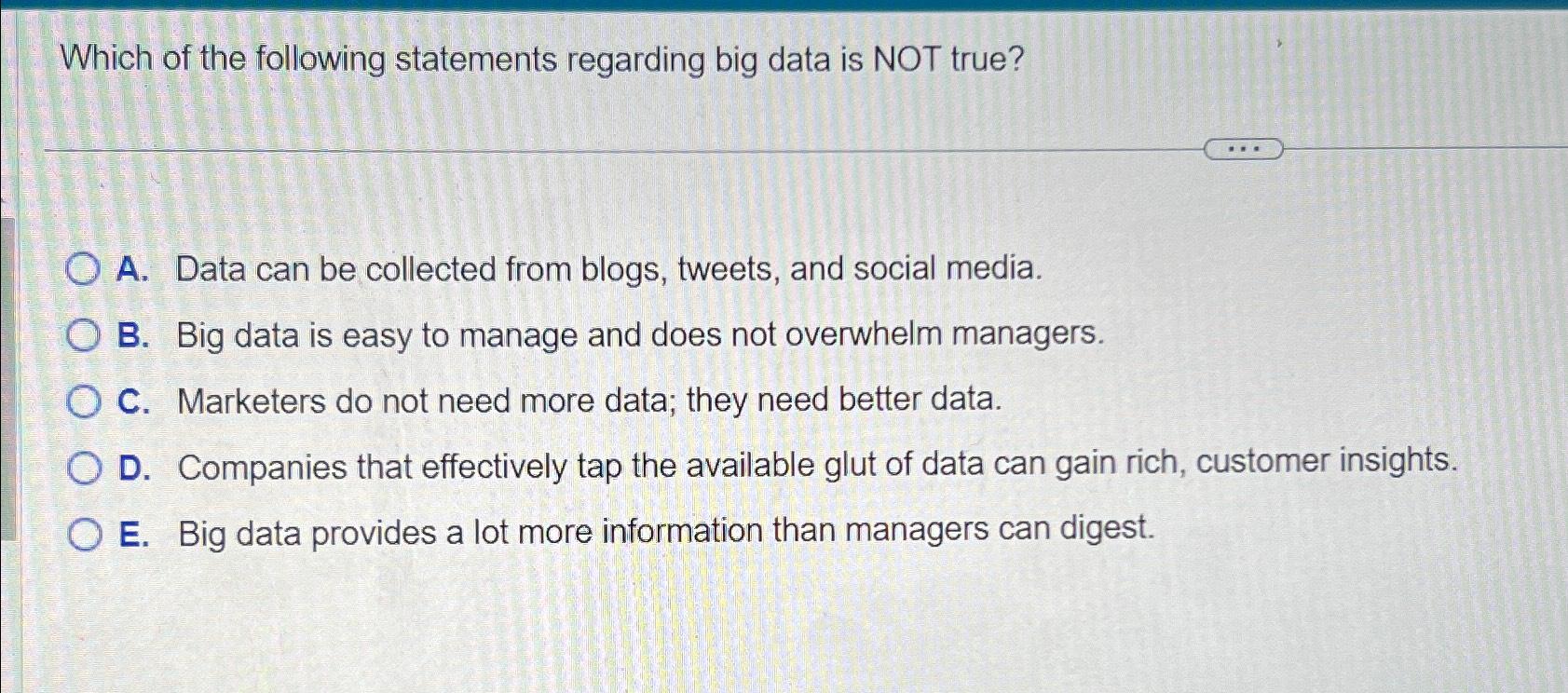 Solved Which of the following statements regarding big data | Chegg.com