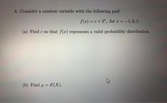 Solved 4. Consider a random variable with the following pmf: | Chegg.com