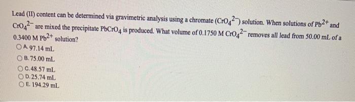 Solved Lead (II) content can be determined via gravimetric | Chegg.com
