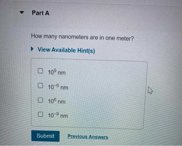 Solved How Many Nanometers Are In One Meter View Available