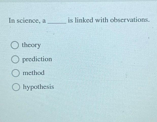 Solved In science, a is linked with | Chegg.com