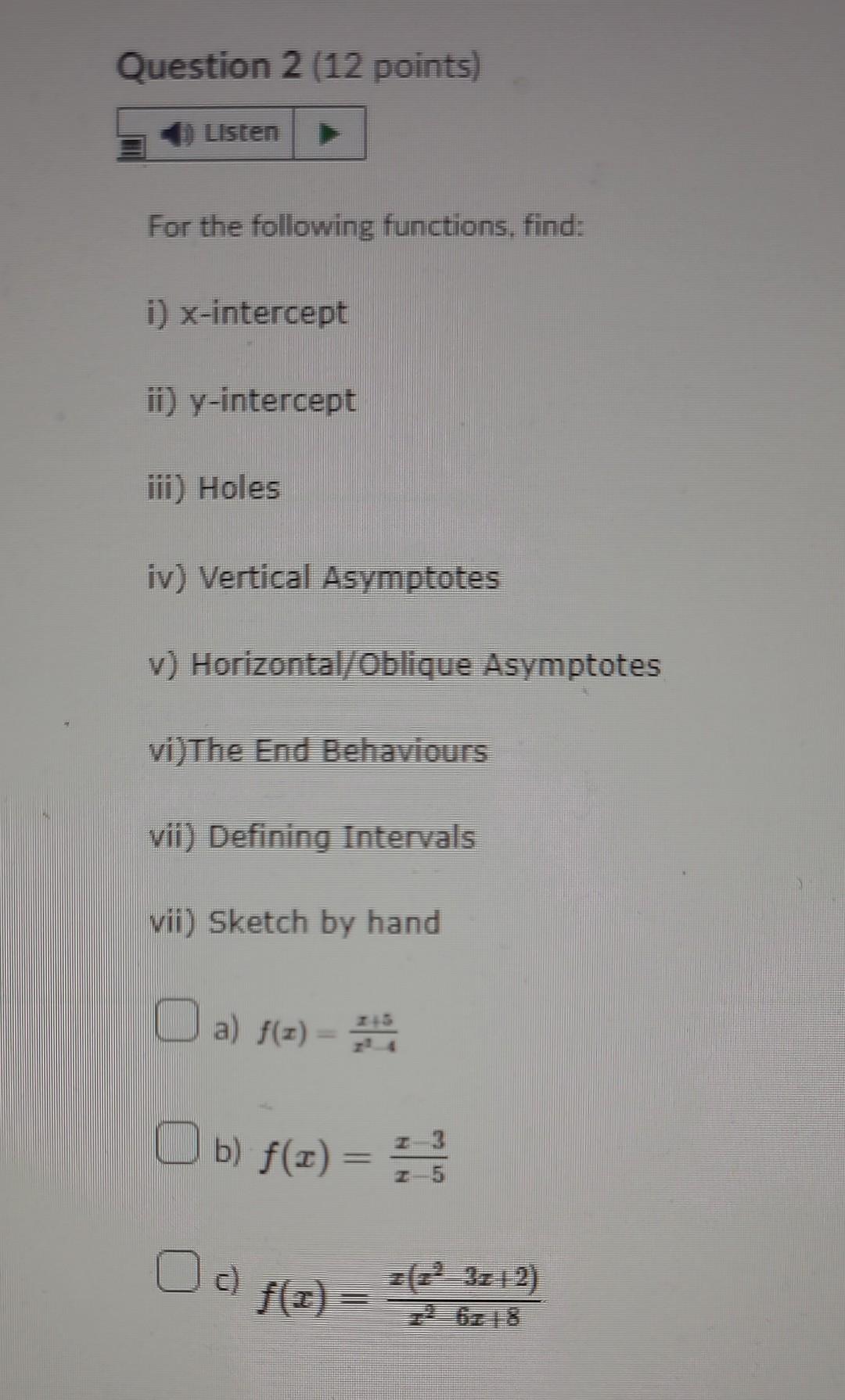 Solved For the following functions, find: i) x-intercept ii) | Chegg.com