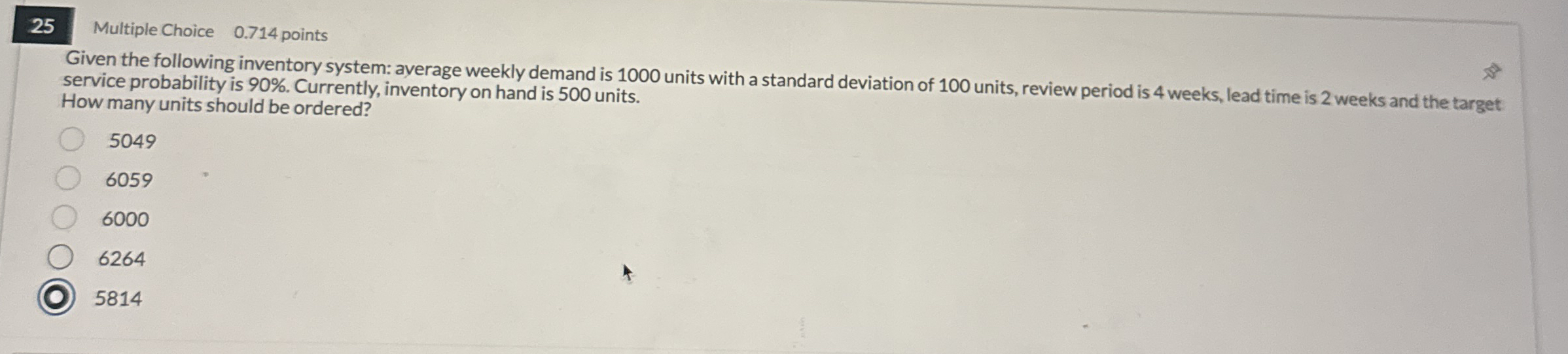 Solved 25Multiple Choice 0.714 ﻿pointsGiven the following | Chegg.com