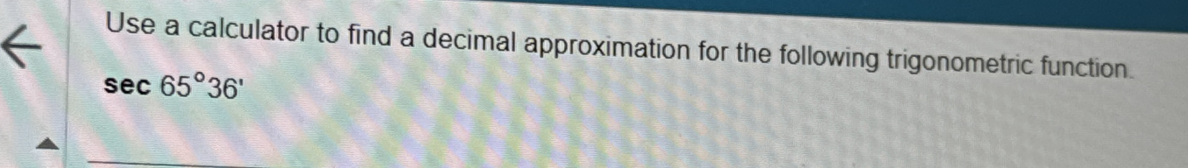Solved Use a calculator to find a decimal approximation for | Chegg.com