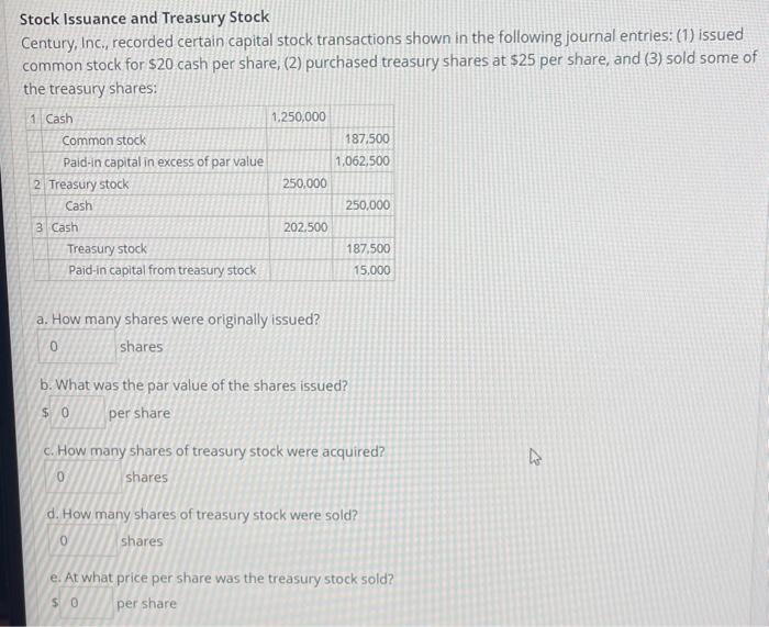 Solved Stock Issuance and Treasury Stock Century, Inc., | Chegg.com