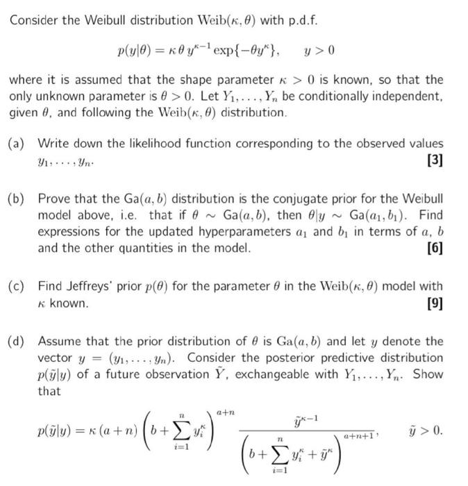 Solved Consider the Weibull distribution Weib(κ,θ) with | Chegg.com