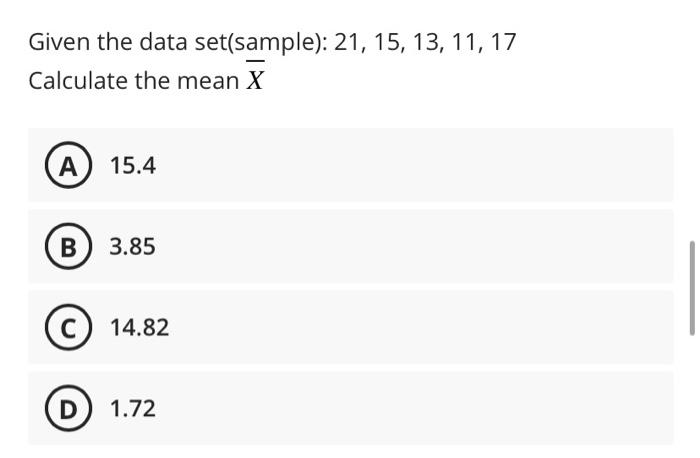 Solved Given the data set(sample): 21,15,13,11,17 Calculate | Chegg.com
