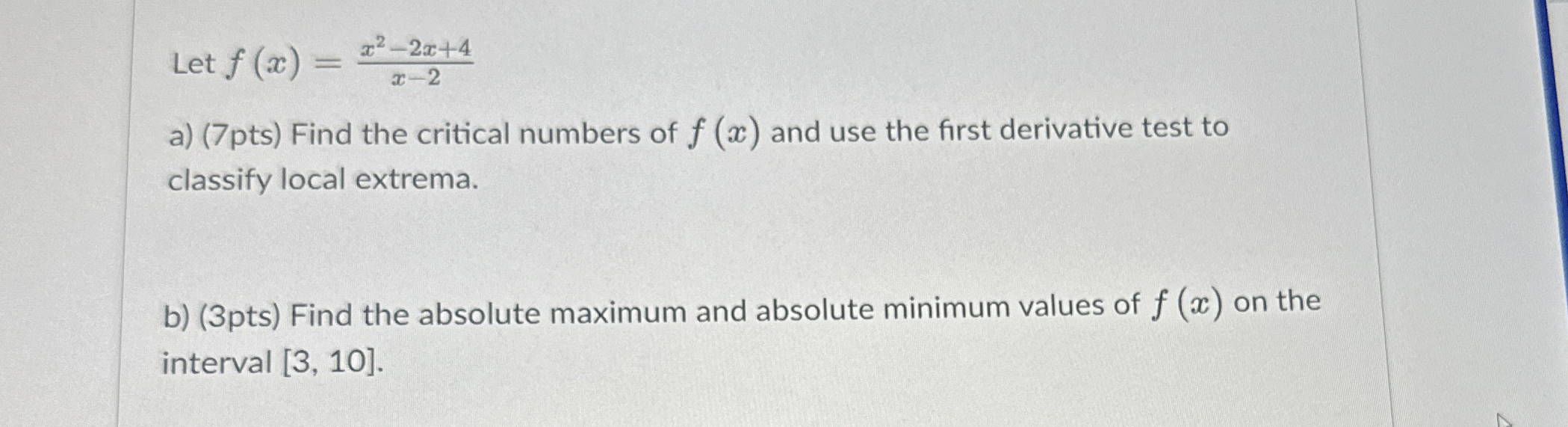 Solved Let f(x)=x2-2x+4x-2a) (7pts) ﻿Find the critical | Chegg.com