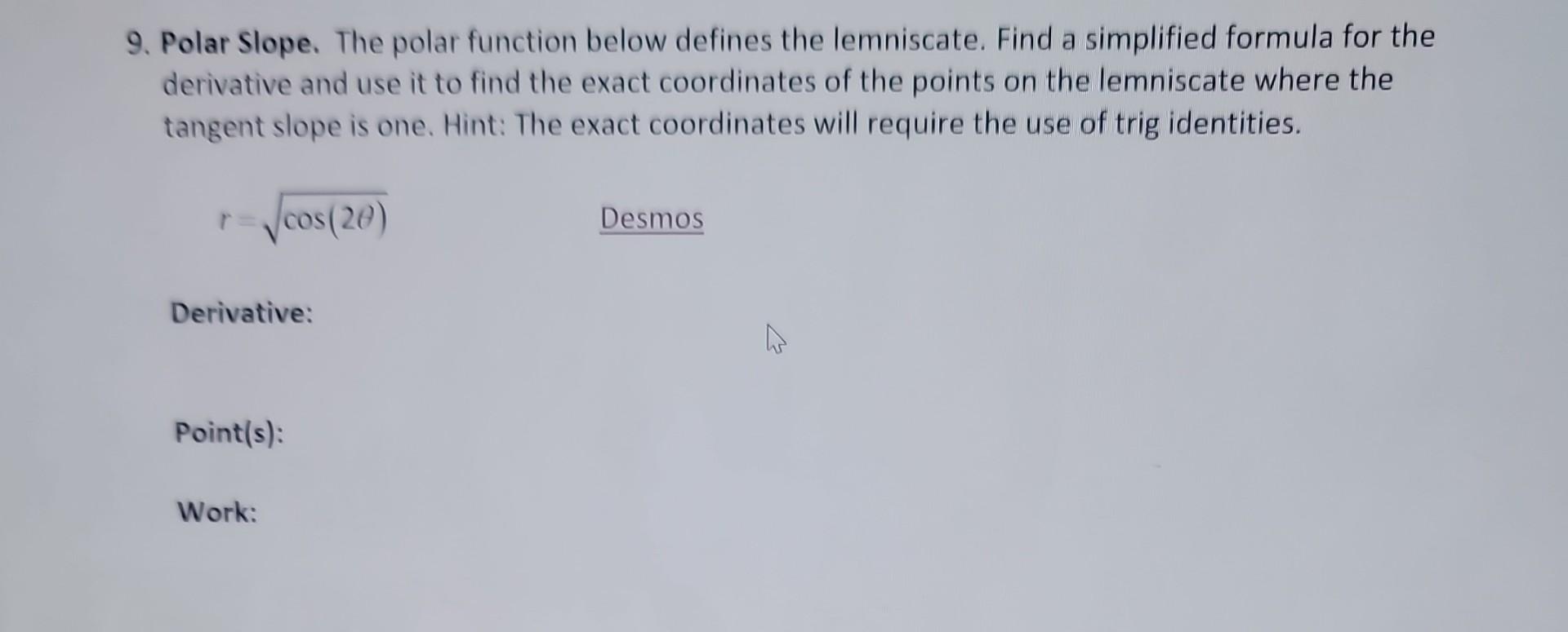 Solved 9. Polar Slope. The polar function below defines the | Chegg.com