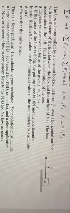 Solved EF=må F=ma, F,=ma, f= F. f m=r_F. i PRI The box is | Chegg.com