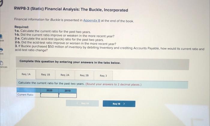 RWP8-3 (Static) Financial Analysis: The Buckle, | Chegg.com