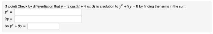 Solved (1 point) Check by differentiation that | Chegg.com