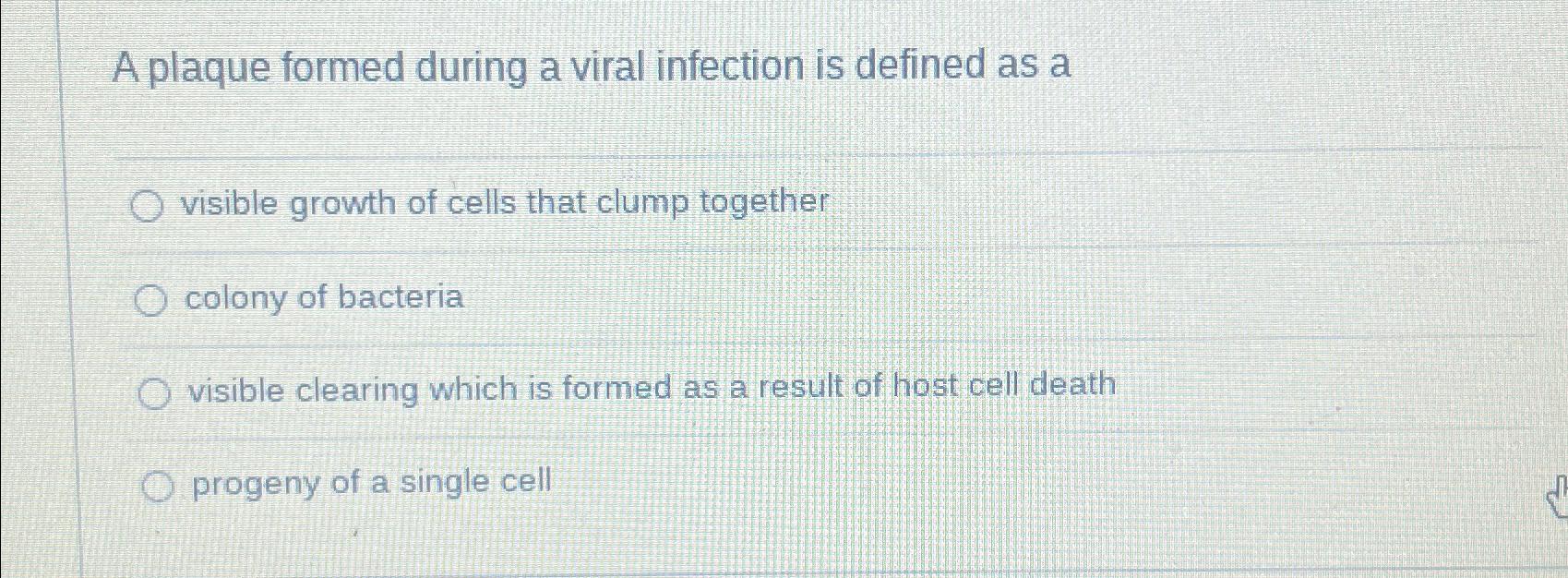 Solved A plaque formed during a viral infection is defined | Chegg.com