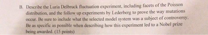 Solved B. Describe the Luria Delbruck fluctuation | Chegg.com