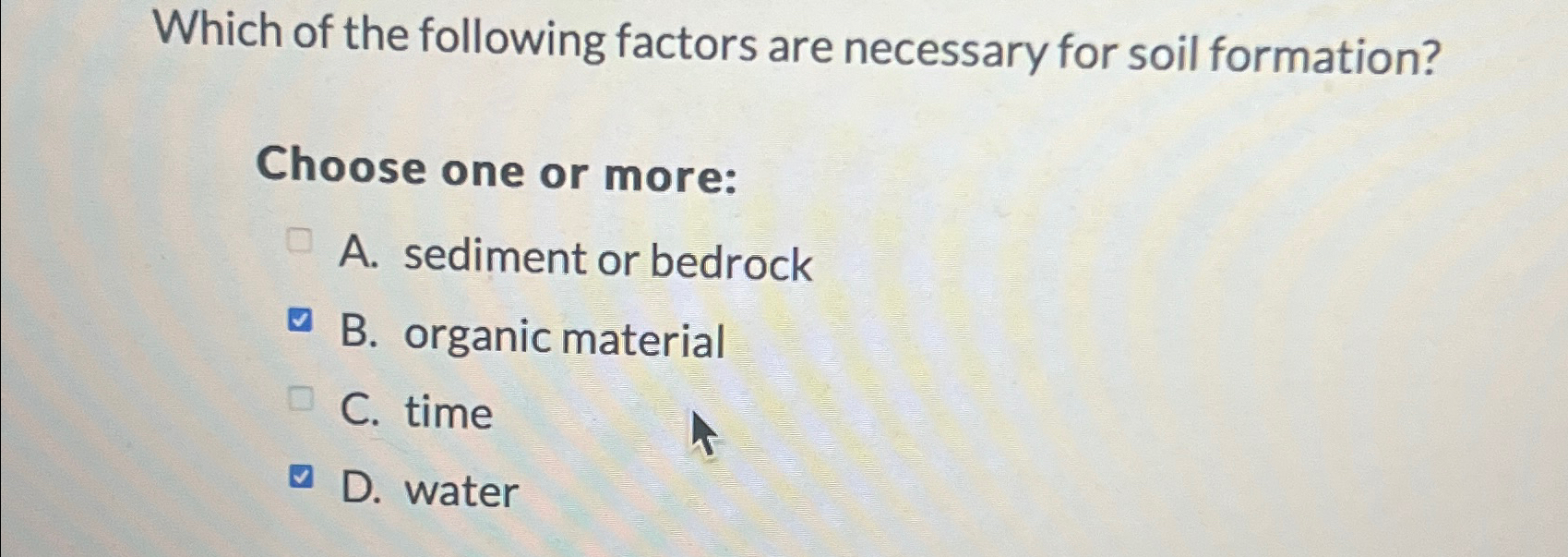Solved Which of the following factors are necessary for soil | Chegg.com