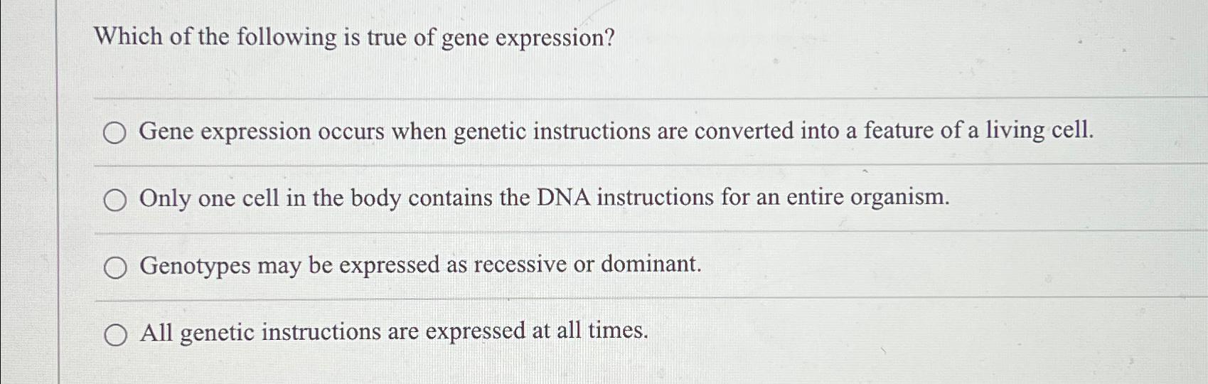 Solved Which of the following is true of gene | Chegg.com