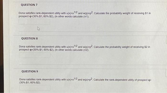Solved Dona satisfies rank-dependent utility with u(x)=x1/2 | Chegg.com