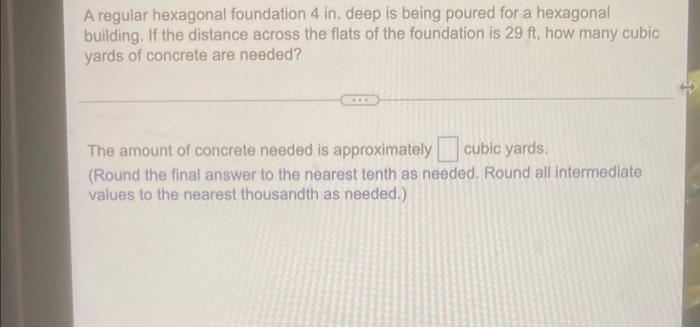 Solved A regular hexagonal foundation 4 in. deep is being | Chegg.com