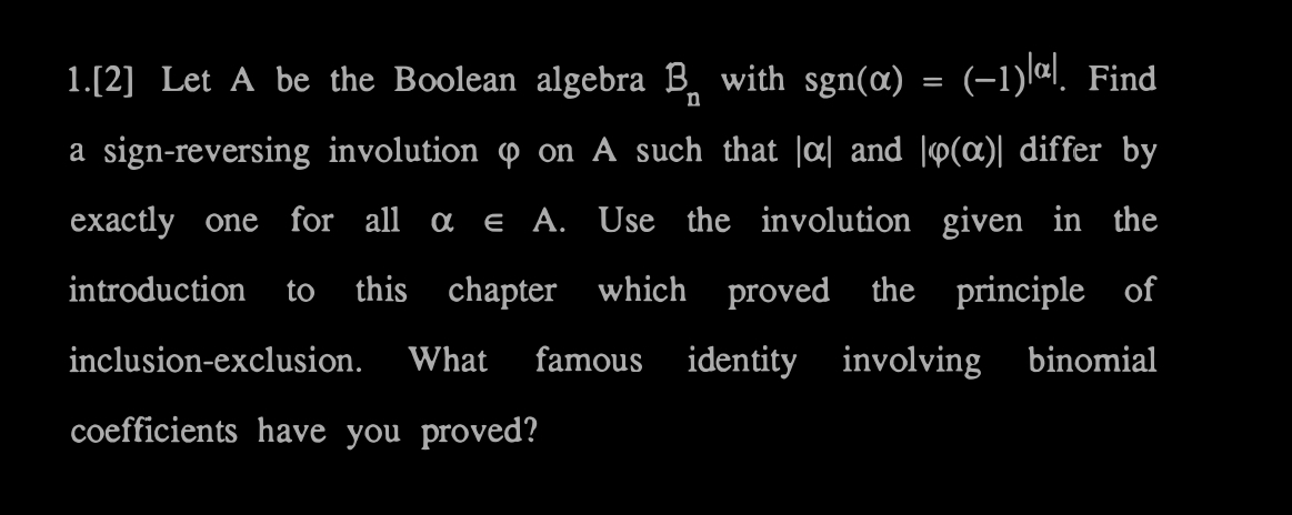 Solved 1.[2] ﻿Let A ﻿be the Boolean algebra Bn ﻿with | Chegg.com