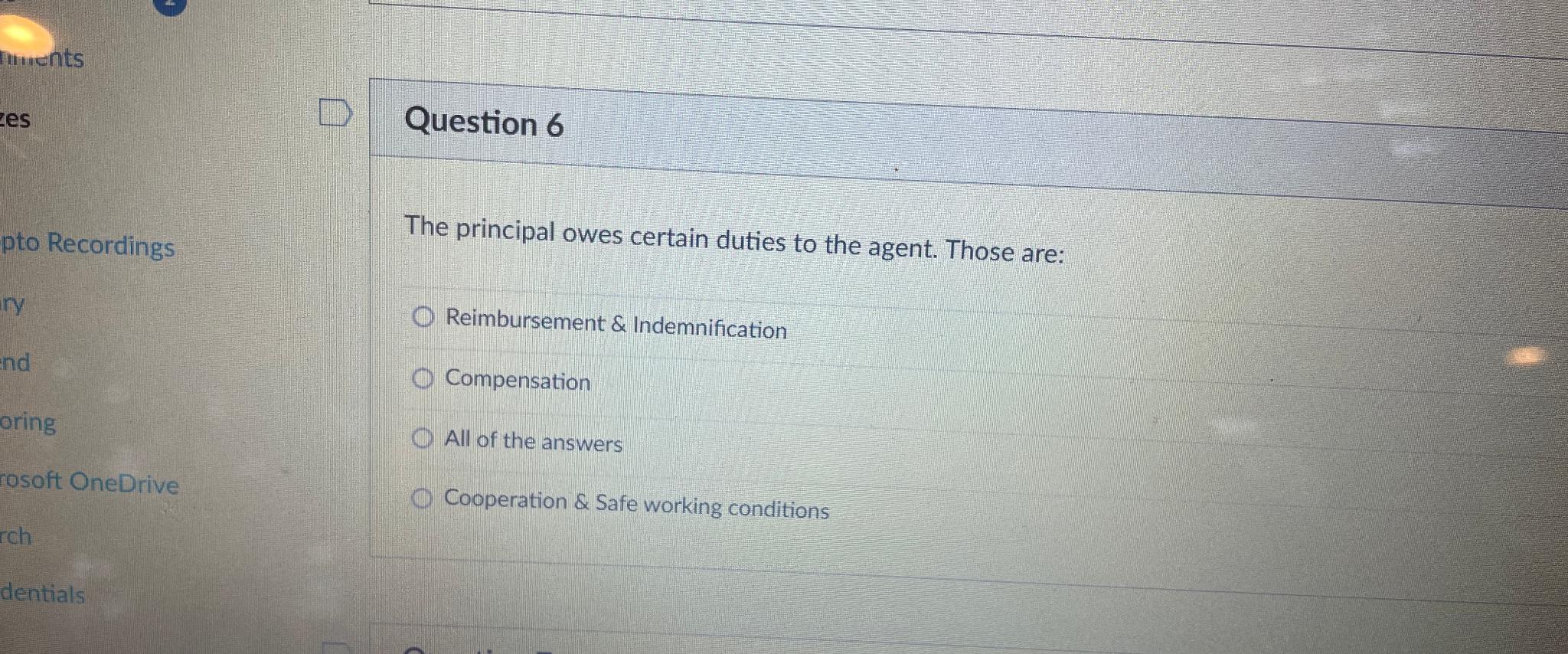 Solved Question 6The principal owes certain duties to the | Chegg.com