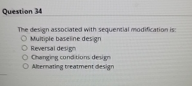 Solved Question 34The design associated with sequential | Chegg.com