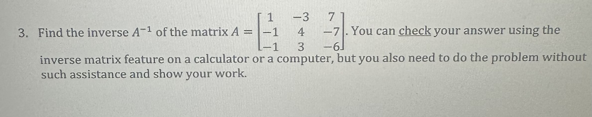 Solved Find the inverse A-1 ﻿of the matrix | Chegg.com