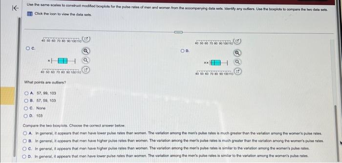 Solved K Use the same scales to construct modified boxplots | Chegg.com