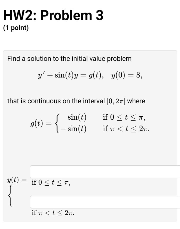 Solved HW2: Problem 3 (1 point) Find a solution to the | Chegg.com