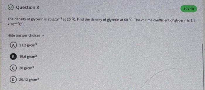 Solved The density of glycerin is 20 g′cm3 at 20∘C. Find the | Chegg.com