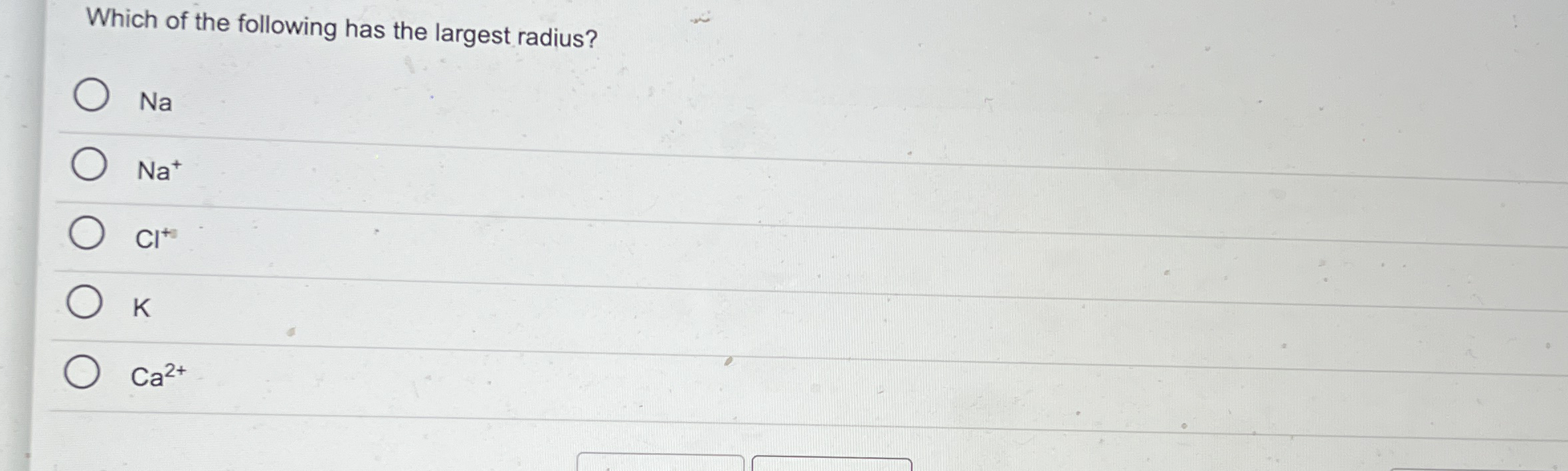 Solved Which of the following has the largest | Chegg.com