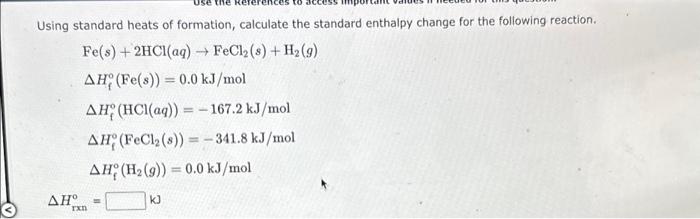 Solved Using standard heats of formation, calculate the | Chegg.com