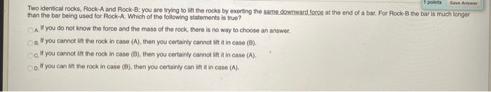 Solved 1 points Save Answer Two identical rocks, Rock A and | Chegg.com