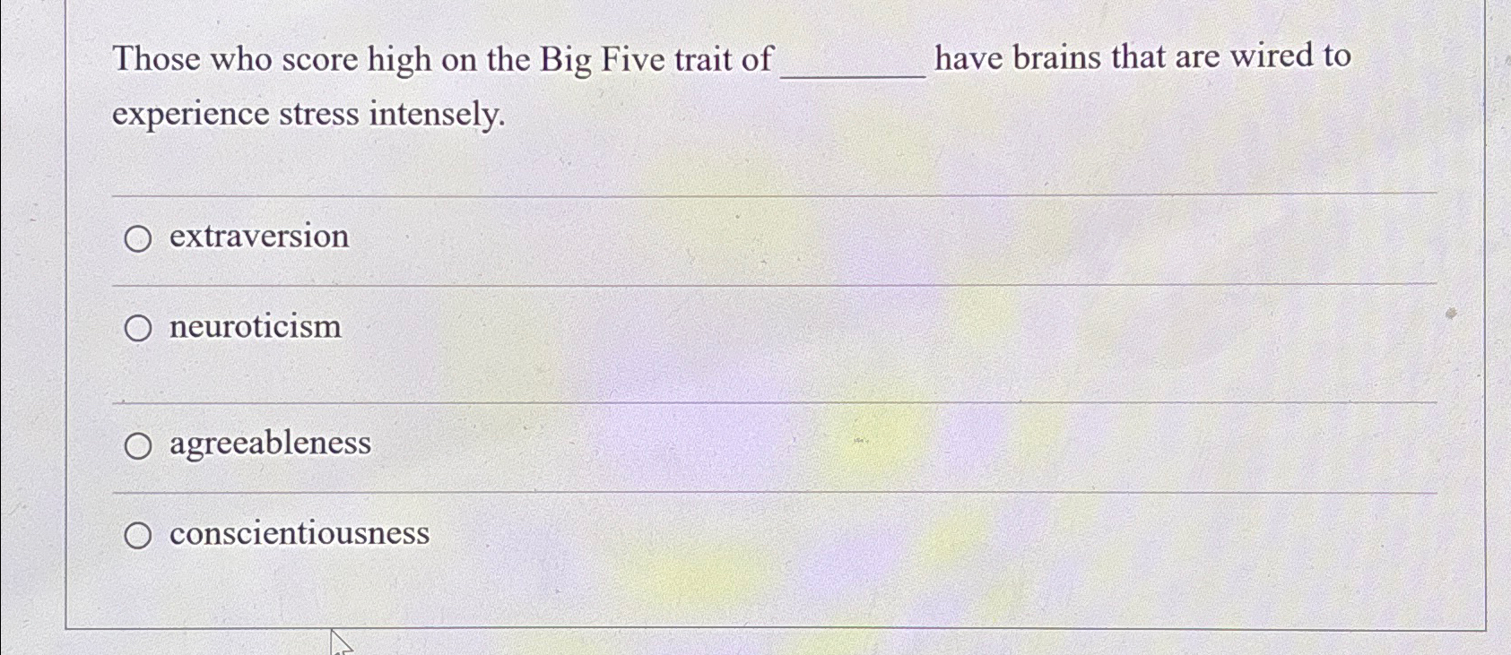 Solved Those who score high on the Big Five trait of have | Chegg.com
