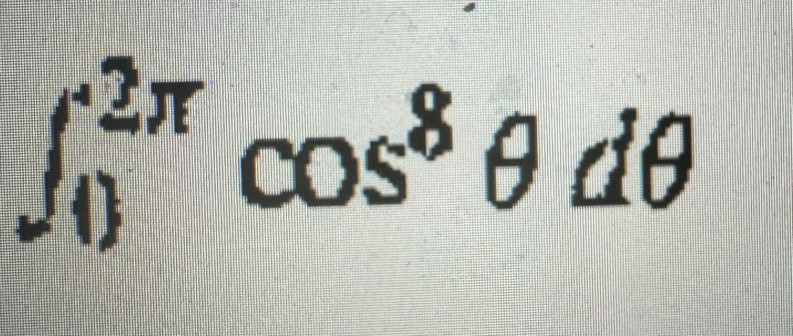 Solved ∫02πcos8θdθ | Chegg.com