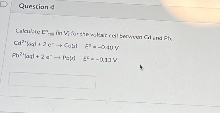 Calculate Ecell ∘ (in V ) for the voltaic cell | Chegg.com