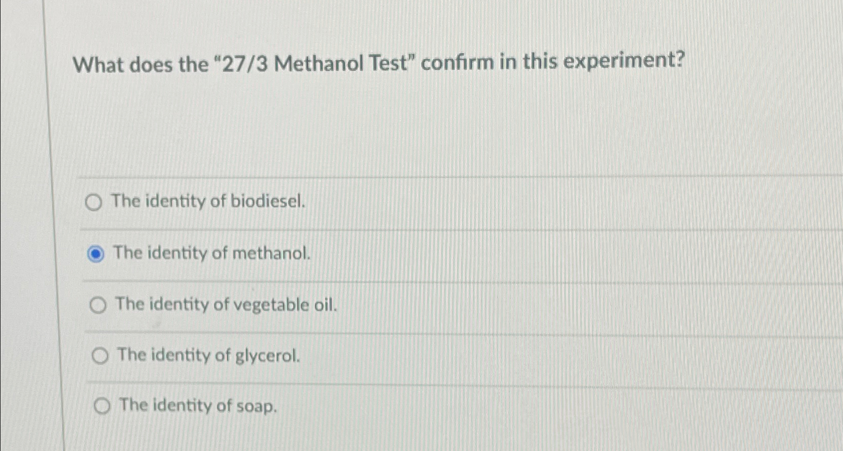 Solved What does the "27/3 ﻿Methanol Test" confirm in this | Chegg.com