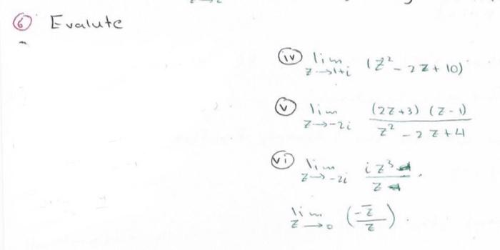 Solved (iv) limz→1+i(z2−2z+10) (v) | Chegg.com