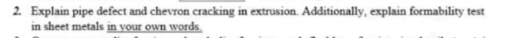 Solved 2. Explain pipe defect and chevron cracking in | Chegg.com