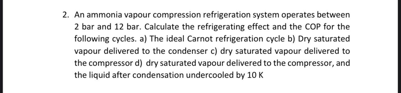 An ammonia vapour compression refrigeration system | Chegg.com