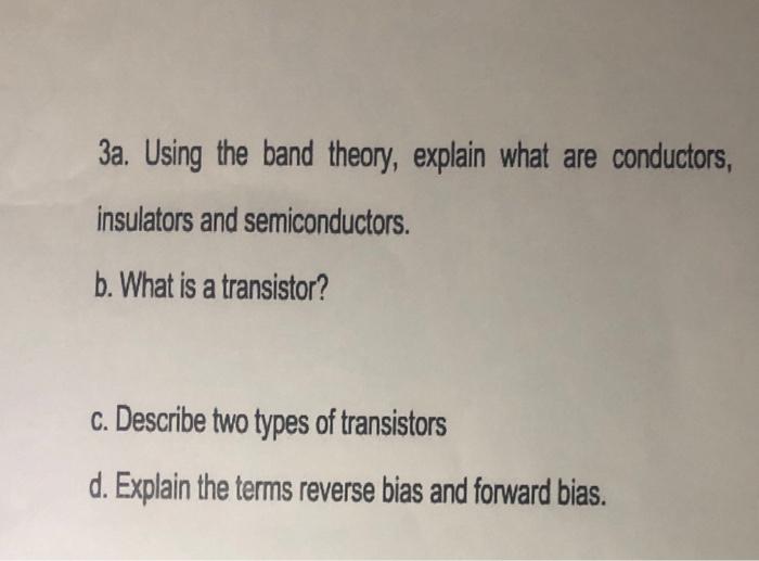 Solved 3a. Using the band theory, explain what are | Chegg.com