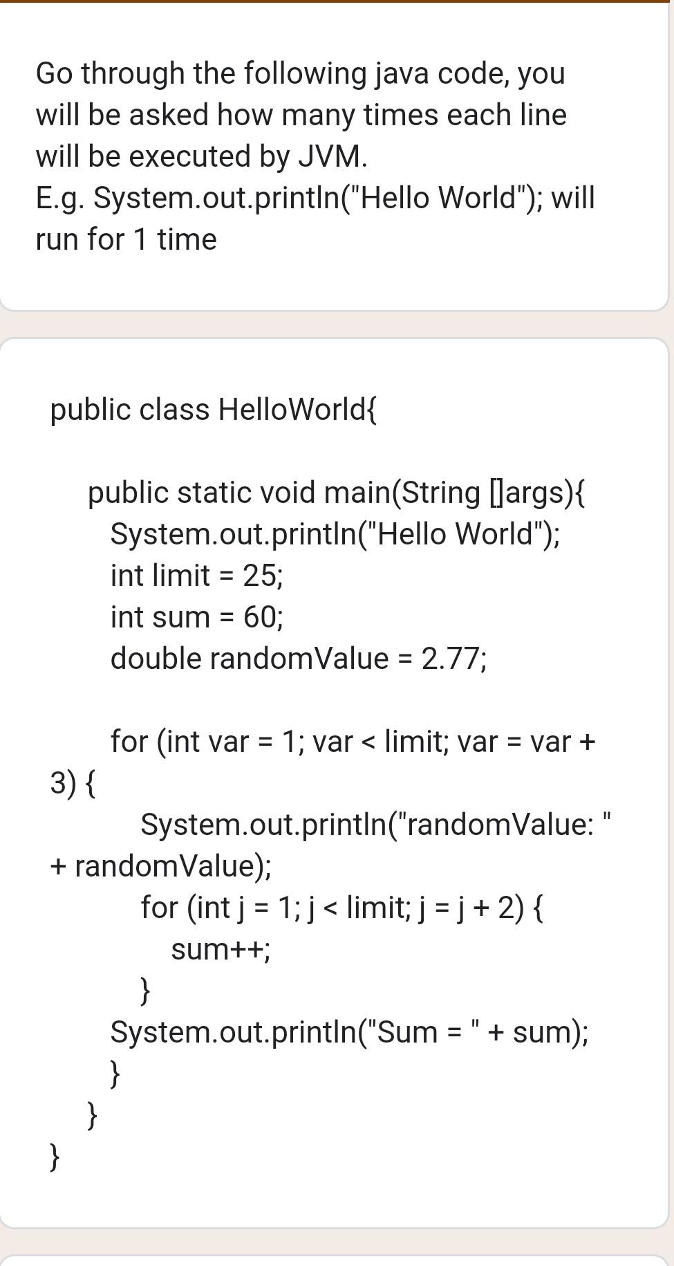Solved Go through the following java code, you will be asked | Chegg.com