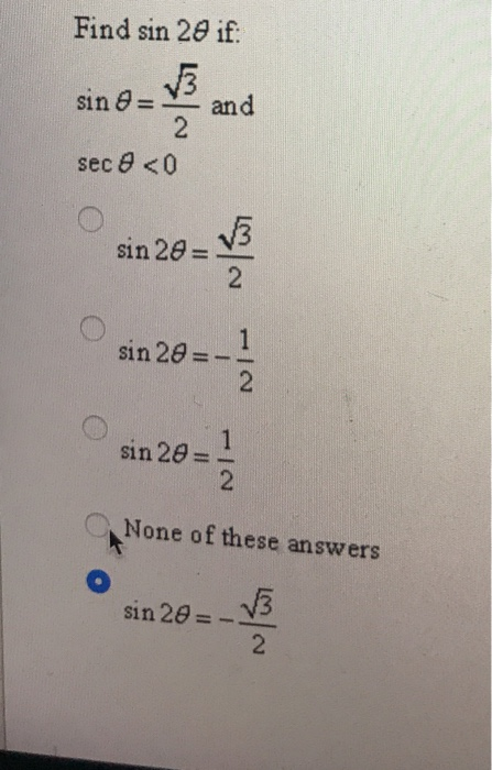 Solved Find sin 28 if. sec 8