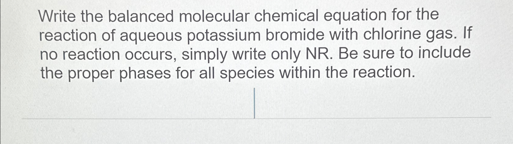 Solved Write the balanced molecular chemical equation for | Chegg.com
