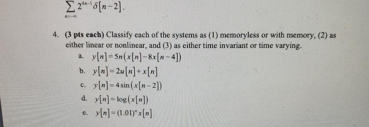 Solved \\\\sum_(n=-\\\\infty ) 2^(4n-1)\\\\delta [n-2]\\n(3 | Chegg.com