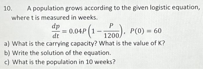 Solved 10 A Population Grows According To The Given