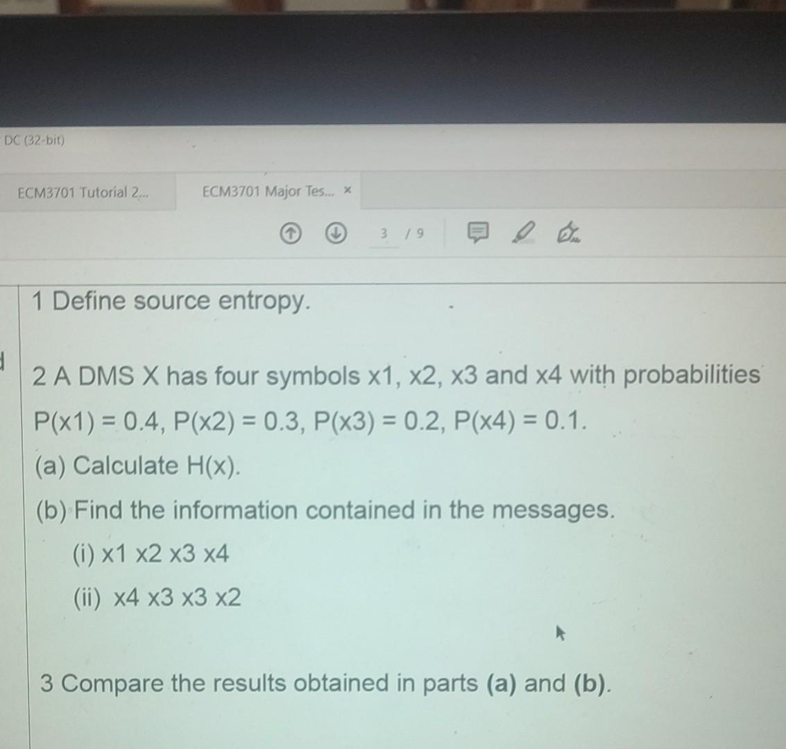 Solved 2 A DMS x has four symbols x1,x2,x3 and x4 with | Chegg.com