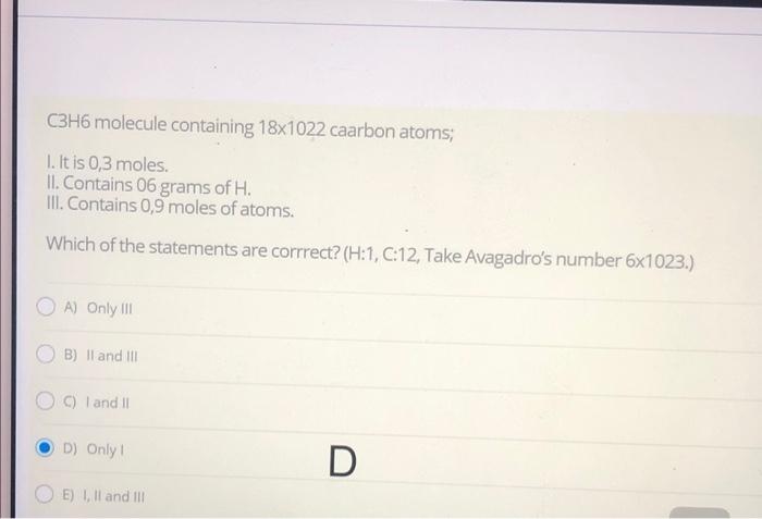 Solved C3H6 molecule containing 18×1022 caarbon atoms; I. It | Chegg.com