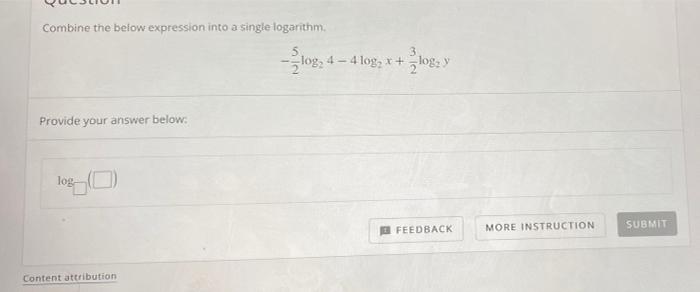 Solved Combine the below expression into a single logarithm. | Chegg.com