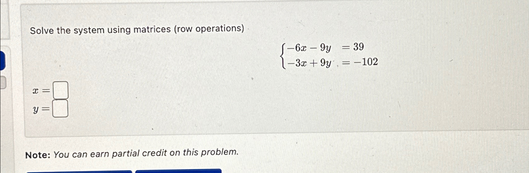 Solved Solve the system using matrices (row | Chegg.com