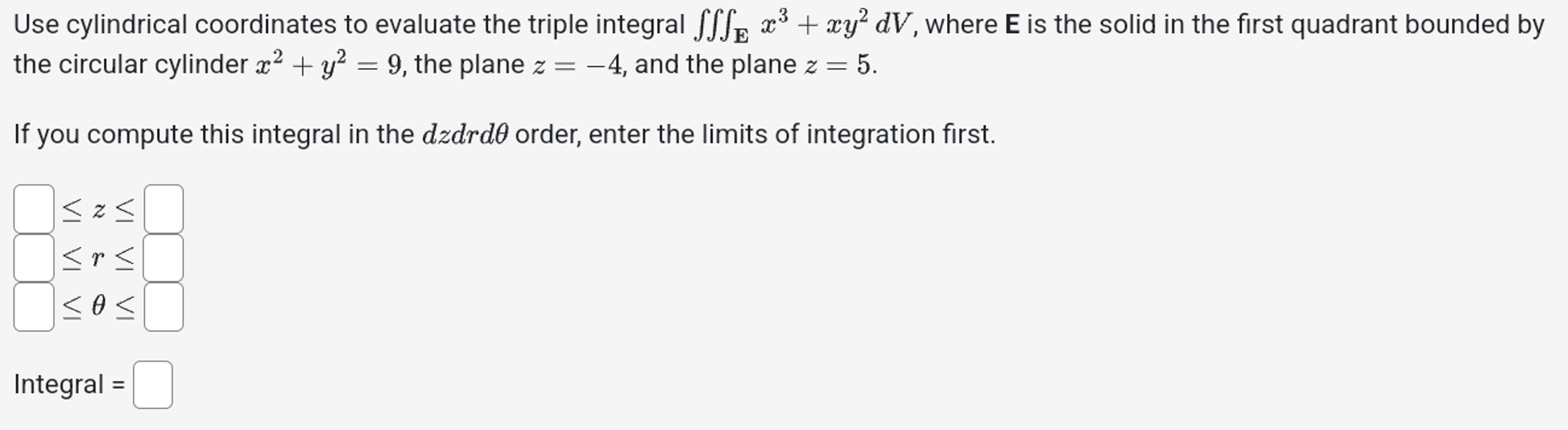 Solved Use cylindrical coordinates to evaluate the triple | Chegg.com